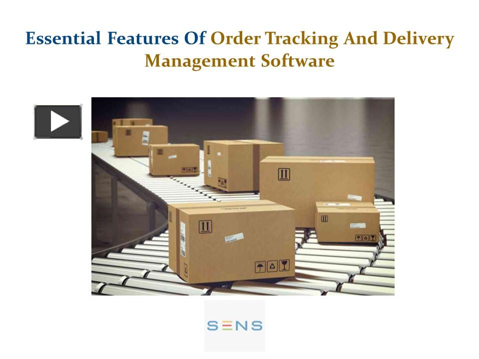 PPT – Essential Features Of Order Tracking And Delivery Management ...