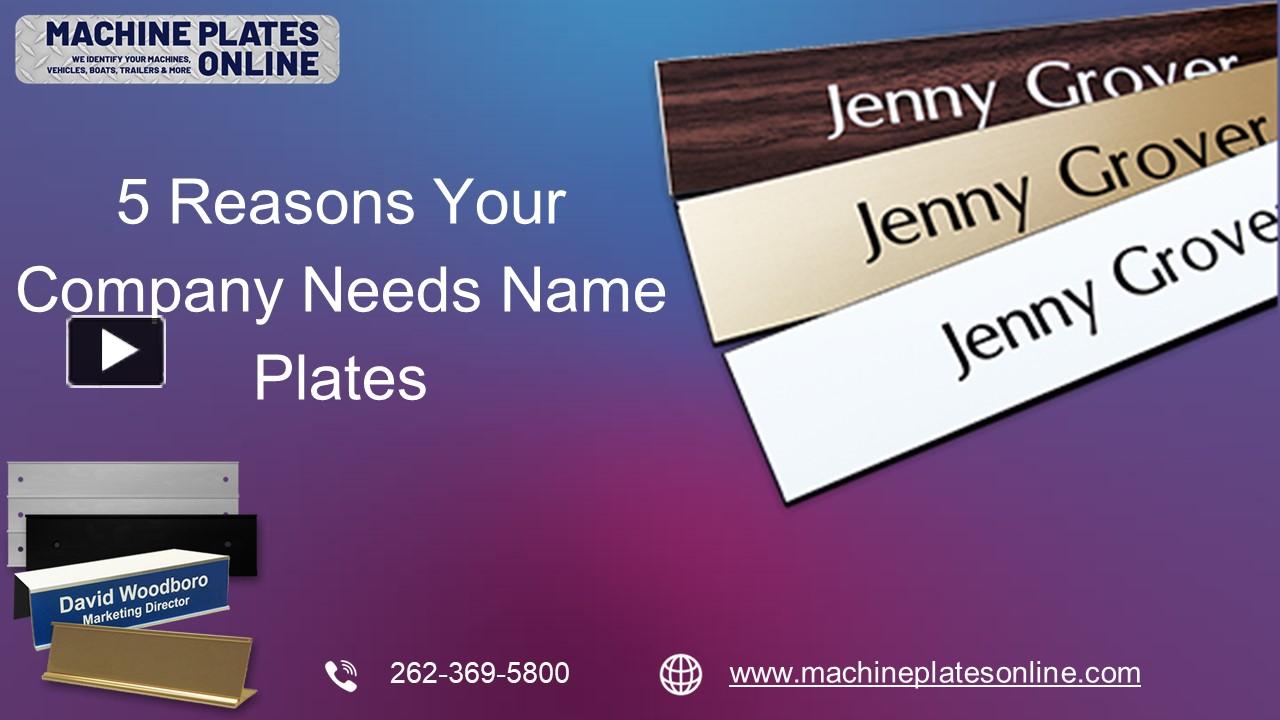 PPT – 5 Reasons Your Company Needs Name Plates PowerPoint presentation ...