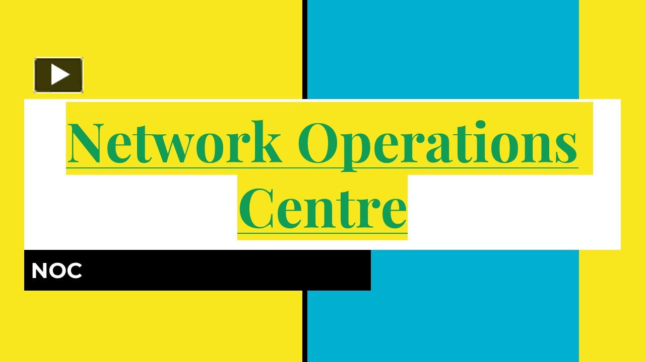Do You Know what is a Network Operations Center (NOC)? presentation ...