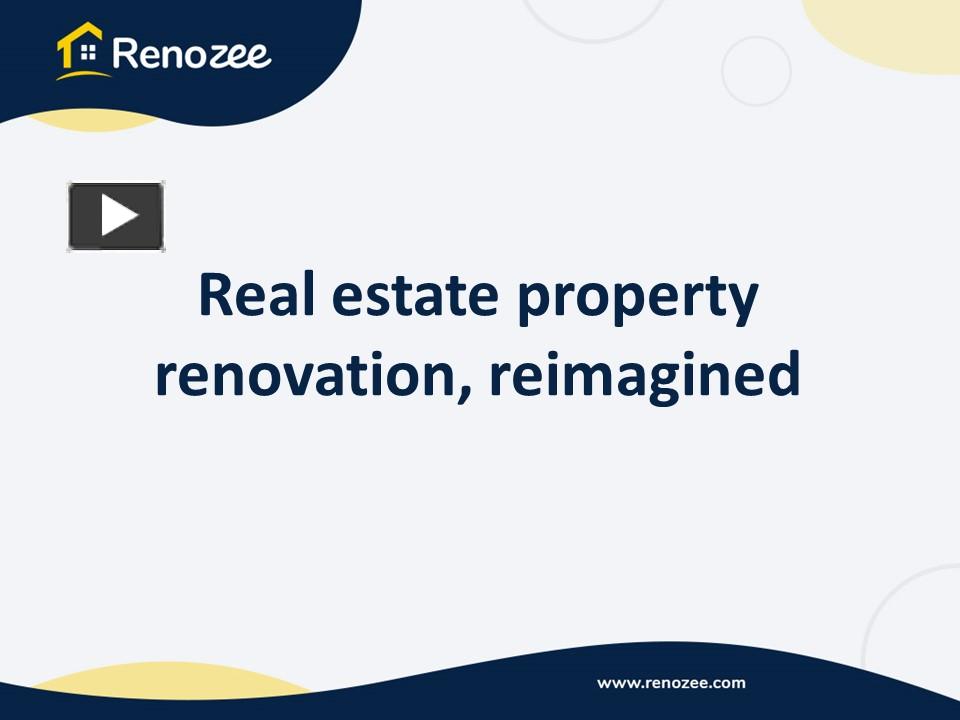 PPT – Real estate property renovation, reimagined PowerPoint ...