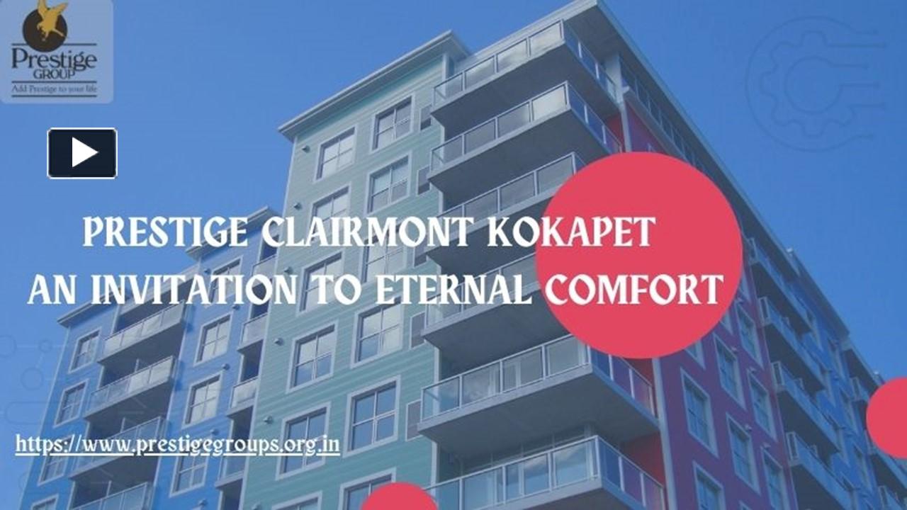 PPT – Prestige Clairmont Kokapet | An invitation to eternal comfort ...