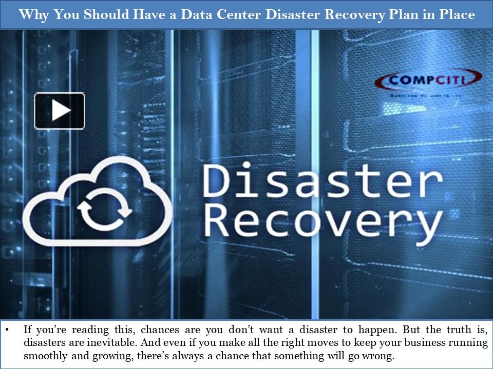 PPT – Why You Should Have a Data Center Disaster Recovery Plan in Place ...