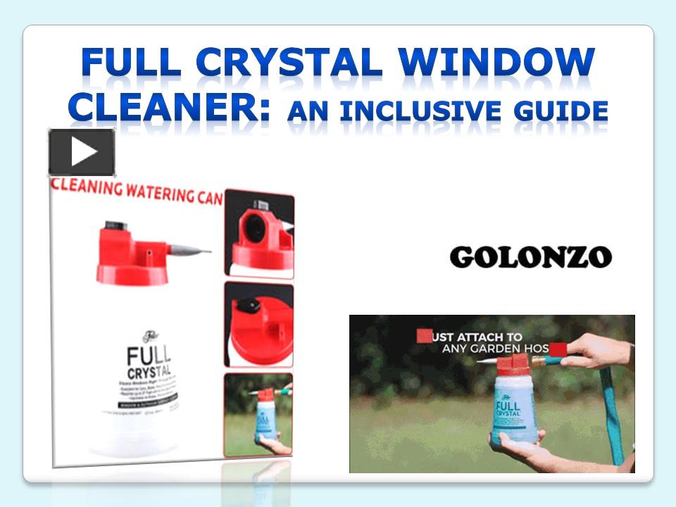 Full Crystal Window Cleaner: An Inclusive Guide presentation | free to ...
