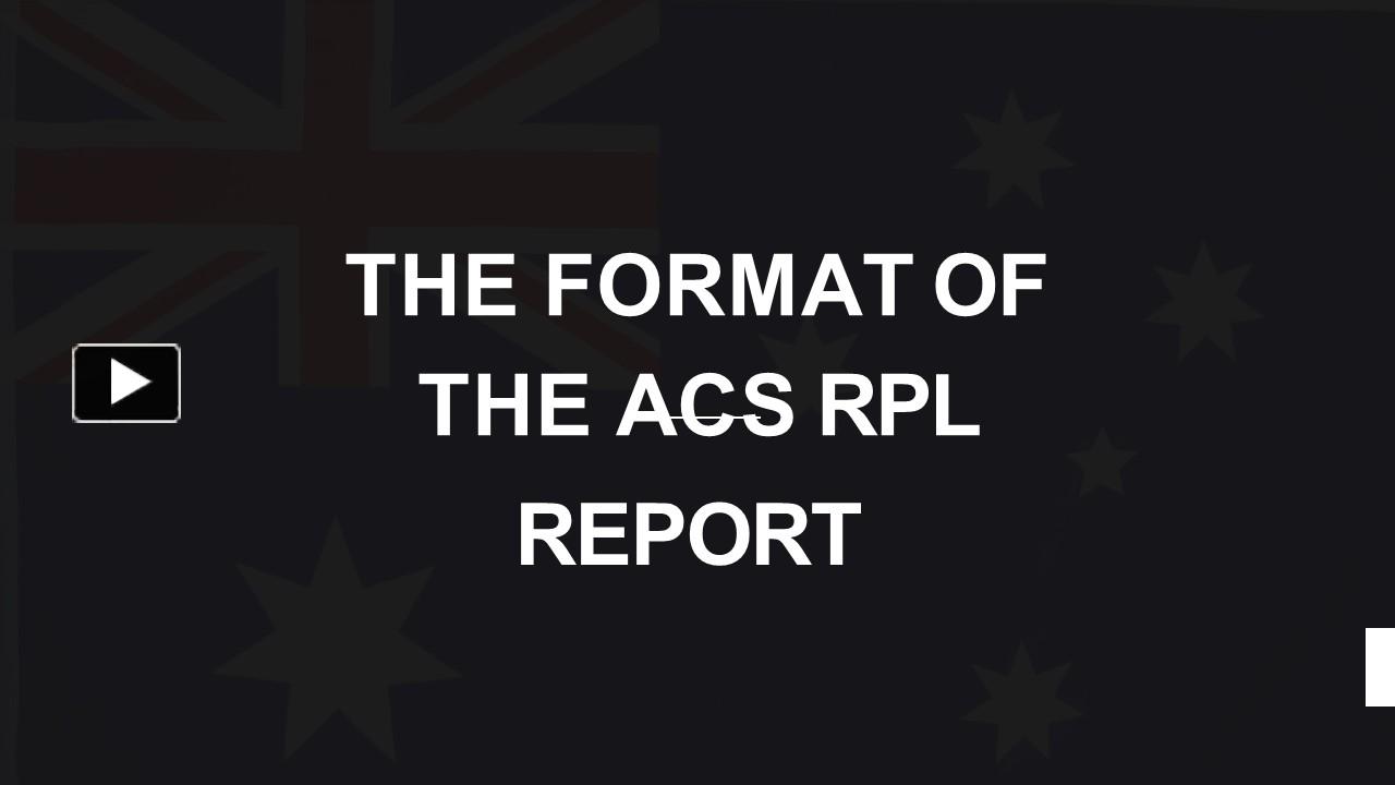 The Format Of the ACS RPL Report presentation | free to download