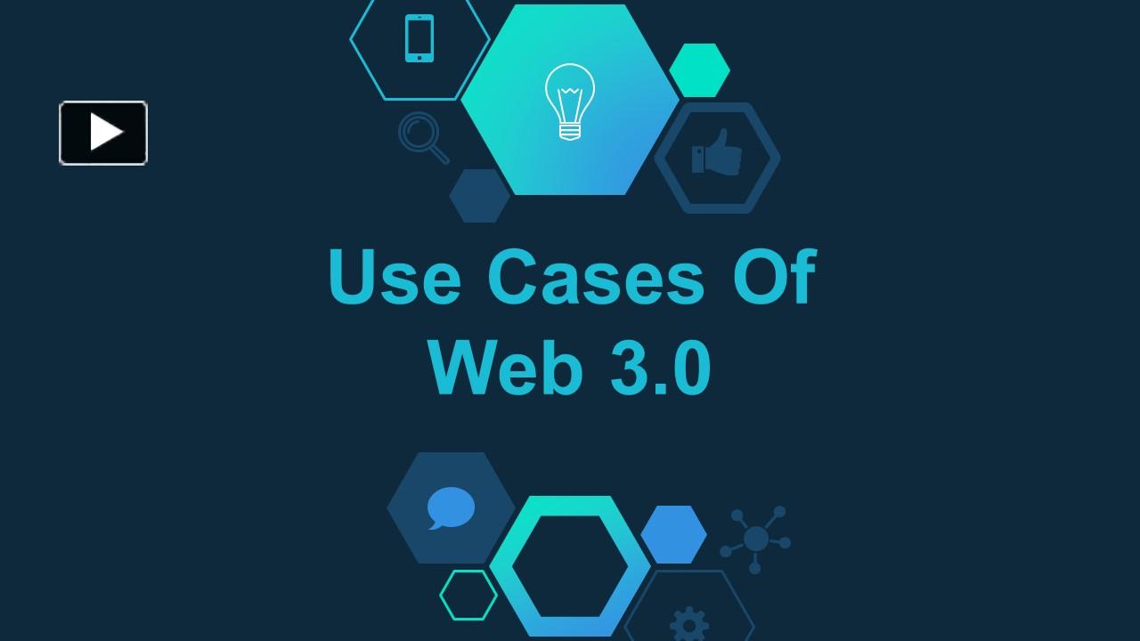 PPT – Web 3.0 Use Cases & Application PowerPoint presentation | free to ...