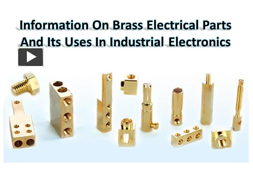 PPT – Benefits Of Using Brass Electrical Parts PowerPoint presentation ...