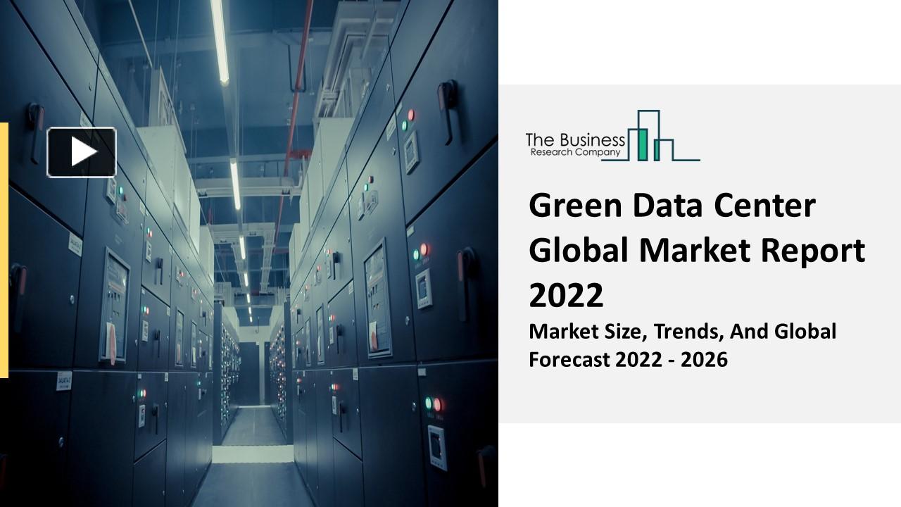 Green Data Center Market Segmentation, Demand And Analysis Report To ...