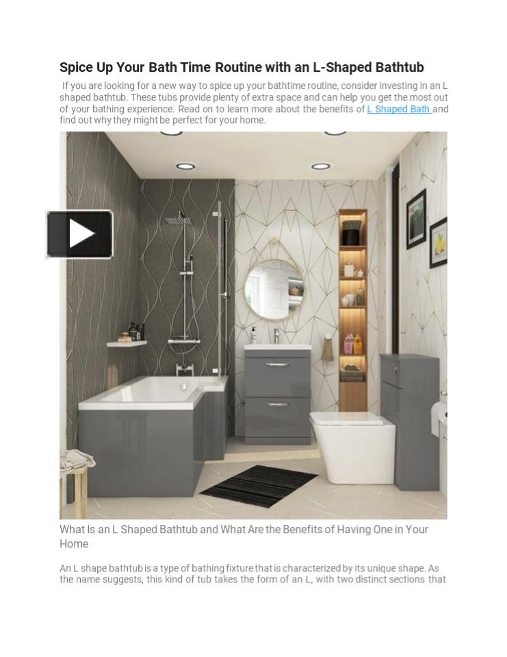 Spice Up Your Bath Time Routine with an L-Shaped Bathtub presentation ...