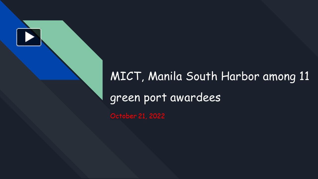 MICT, Manila South Harbor among 11 green port awardees presentation ...