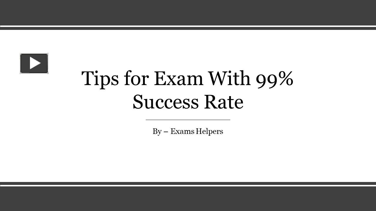 Tips for Exam With 99% Success Rate presentation | free to download