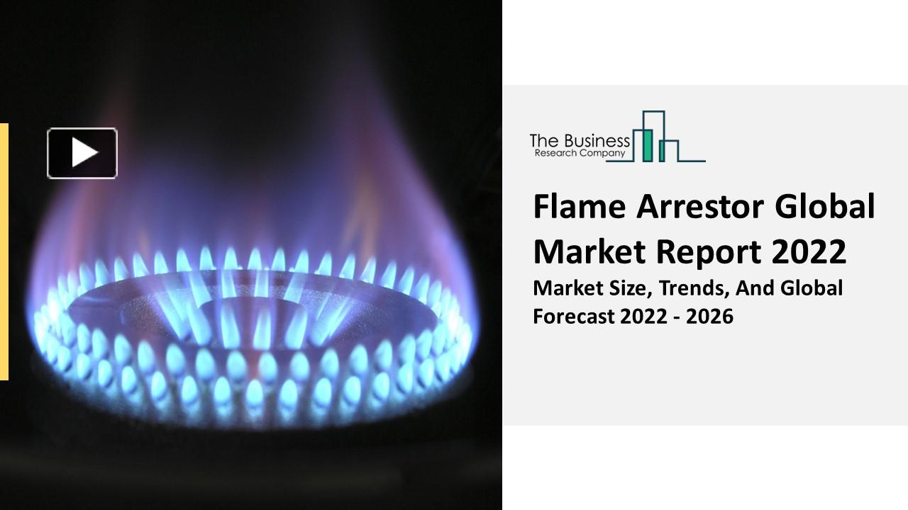 PPT – Flame Arrestor Market Growth Analysis, Latest Trends And Business ...