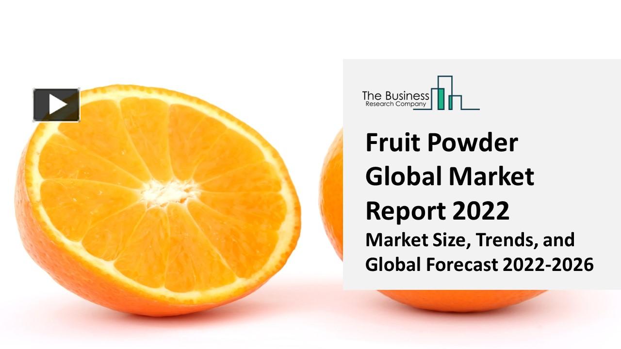 Fruit Powder Market: Industry Insights, Trends And Forecast To 2031 ...