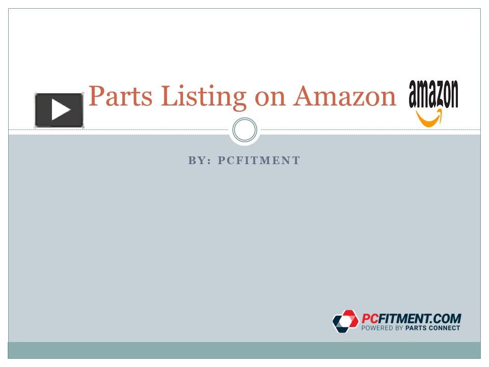 PPT – Parts listing on Amazon - PCFitment PowerPoint presentation ...