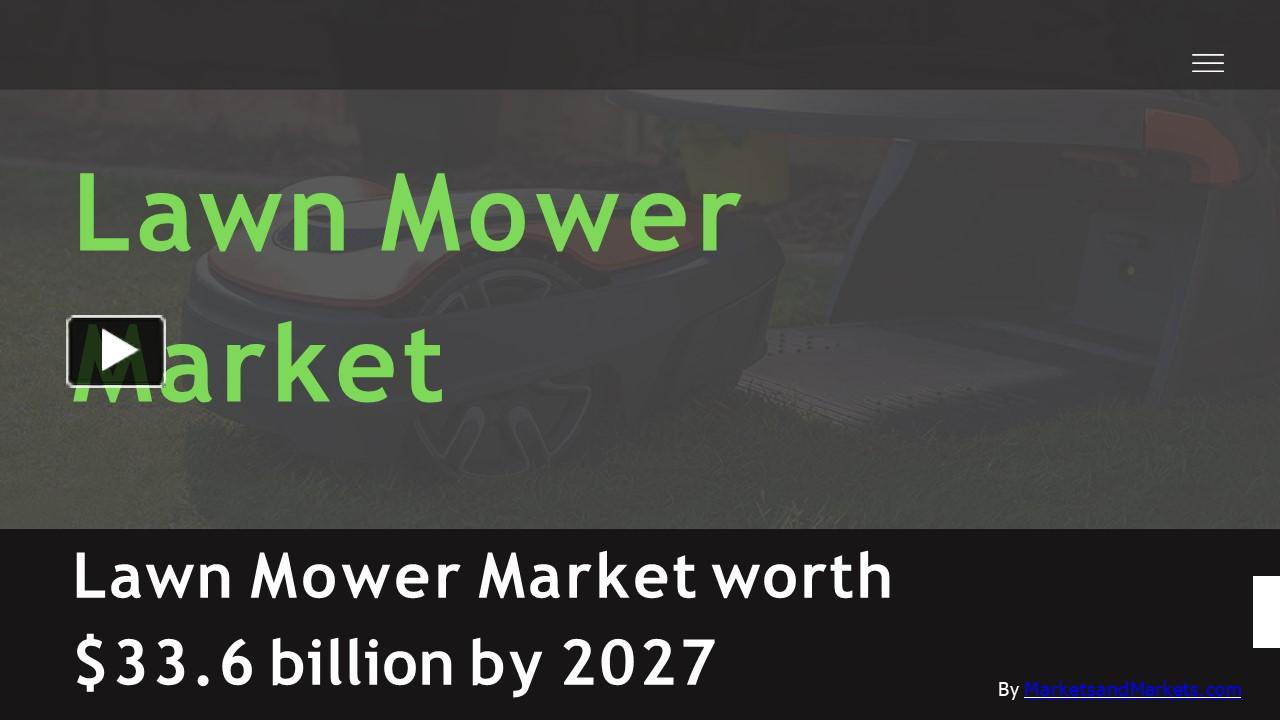 PPT – Lawn Mower Market worth $33.6 billion by 2027 PowerPoint ...
