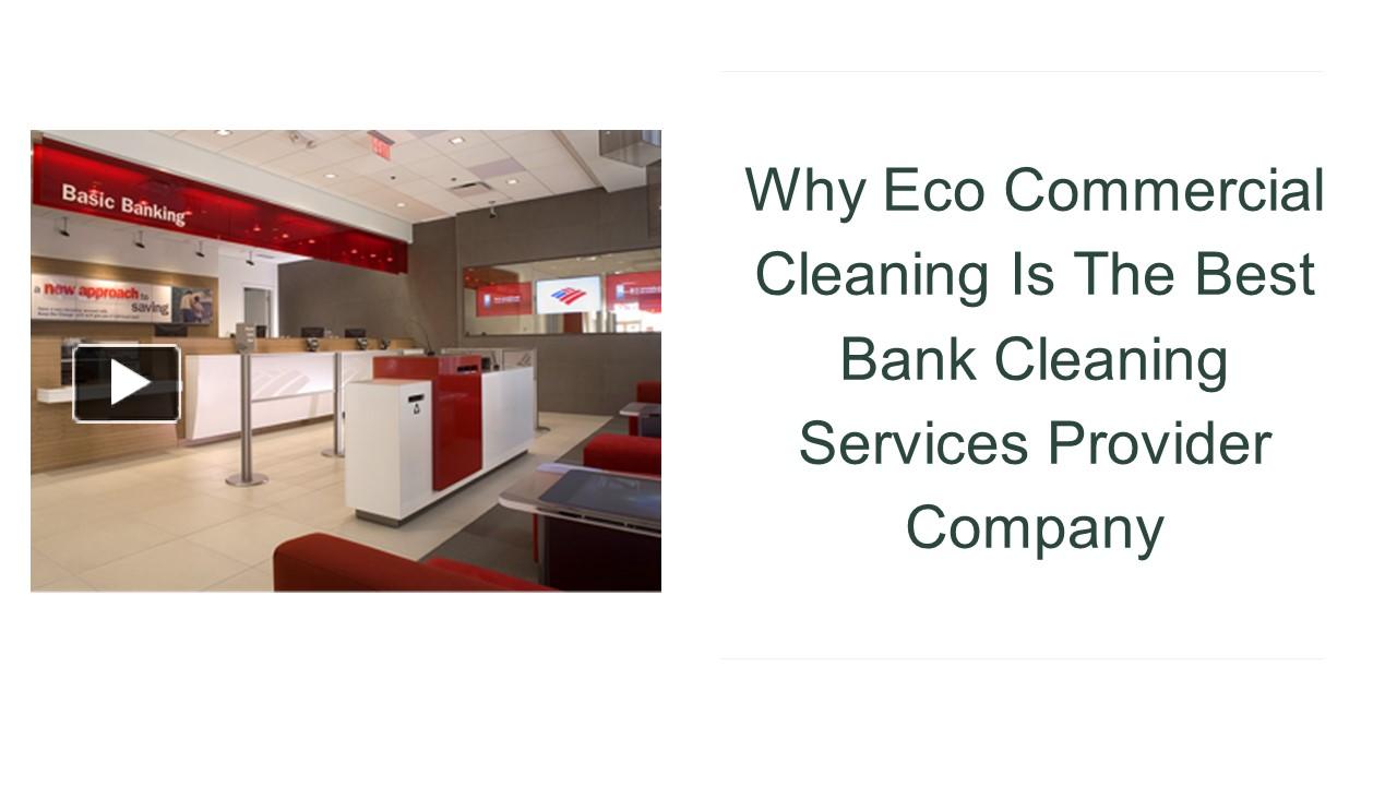 Why Eco Commercial Cleaning Is The Best Bank Cleaning Services Provider ...