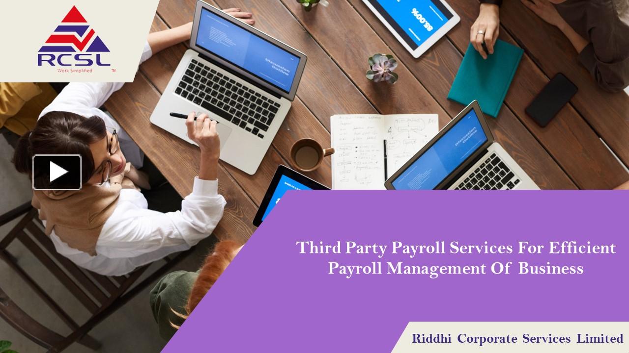 Third party payroll services for efficient payroll management of ...