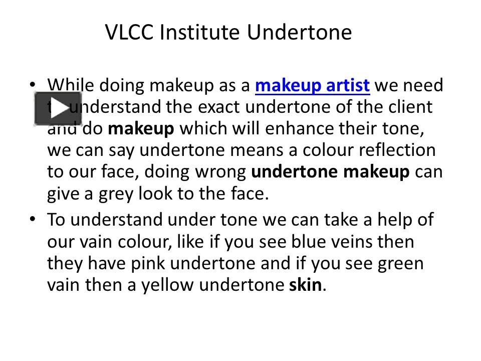 PPT – Vlcc Institute Undertone PowerPoint presentation | free to ...