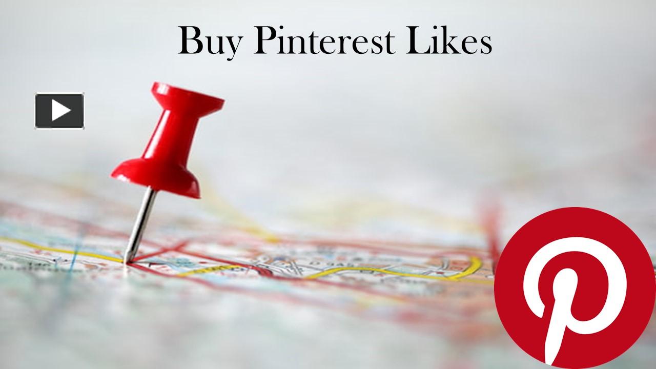 PPT – The Quickest Way to Get Pinterest Likes PowerPoint presentation ...