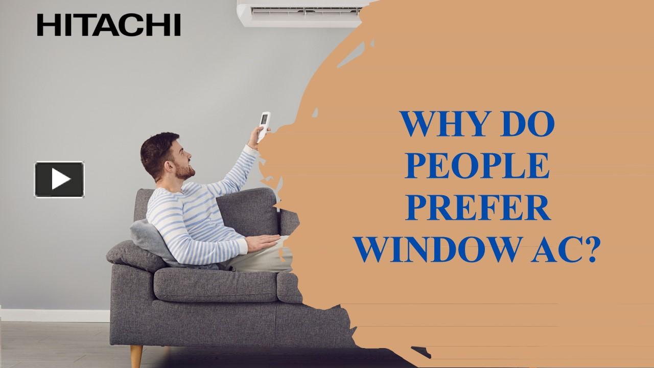 PPT – Why Do People Prefer Window AC? PowerPoint presentation | free to ...
