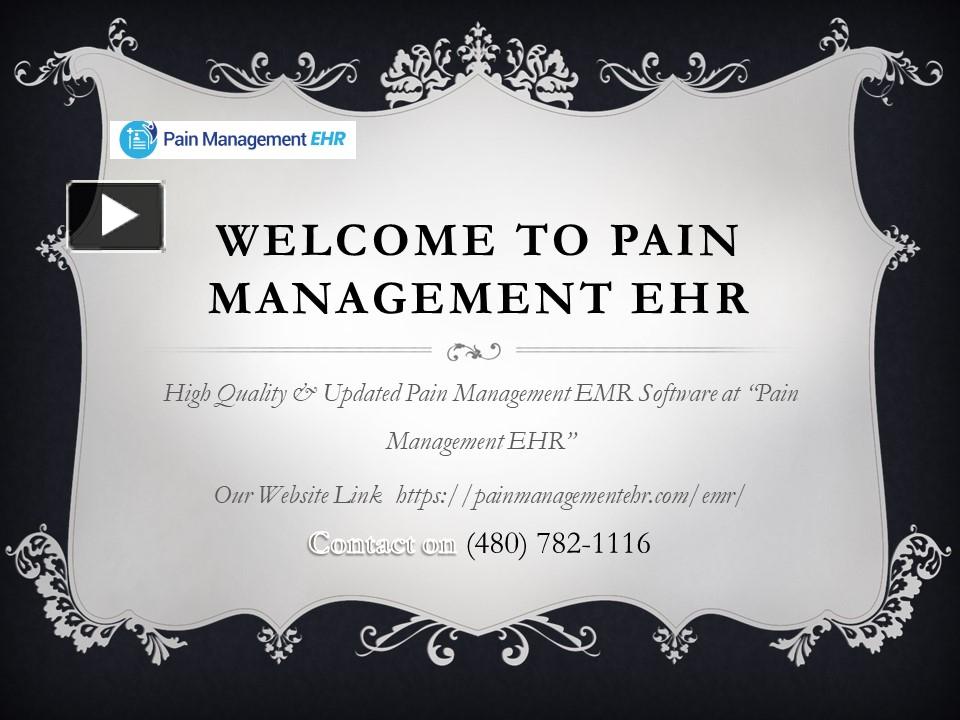 PPT – Well Digitalized Pain Management EMR Software PowerPoint ...