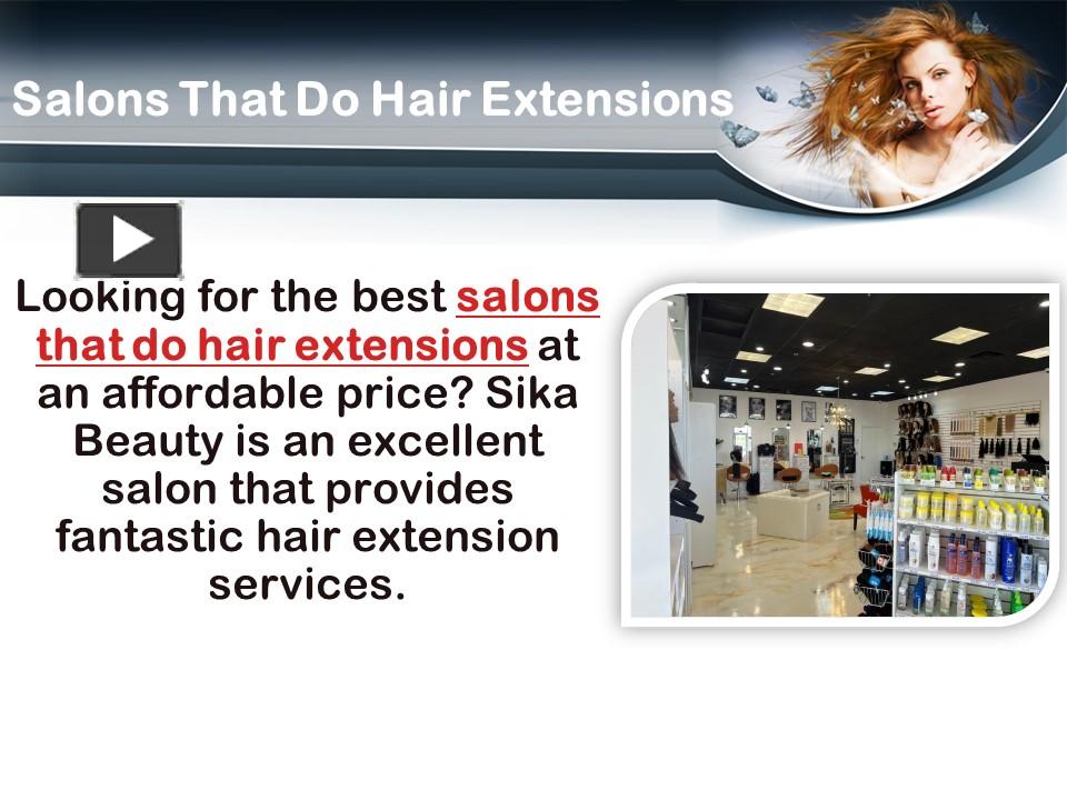 PPT – Salons That Do Hair Extensions PowerPoint presentation | free to ...