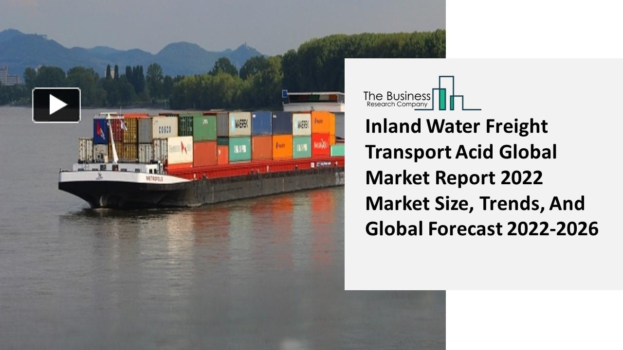 Global Inland Water Freight Transport Market Competitive Strategies and ...