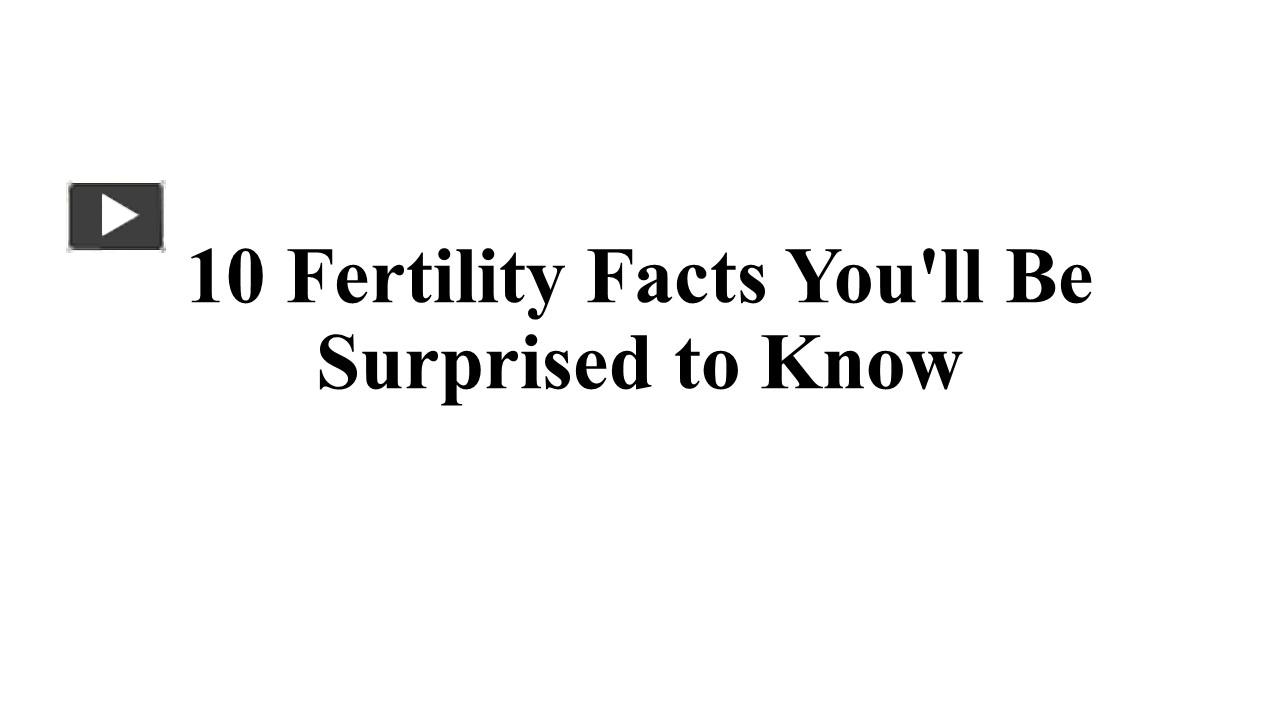 10 Fertility Facts You'll Be Surprised to Know presentation | free to ...