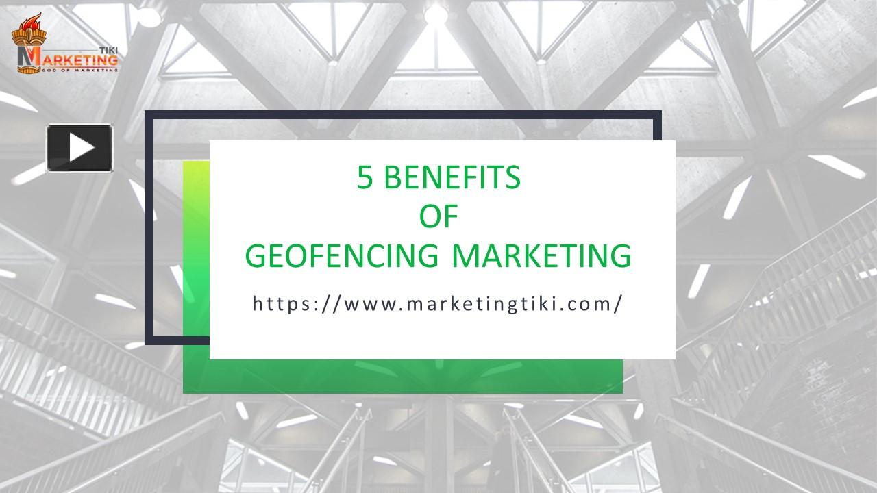 PPT – 5 Benefits of Geofencing Marketing PowerPoint presentation | free ...