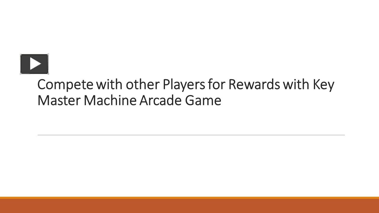 PPT – Compete with other Players for Rewards with Key Master Machine ...