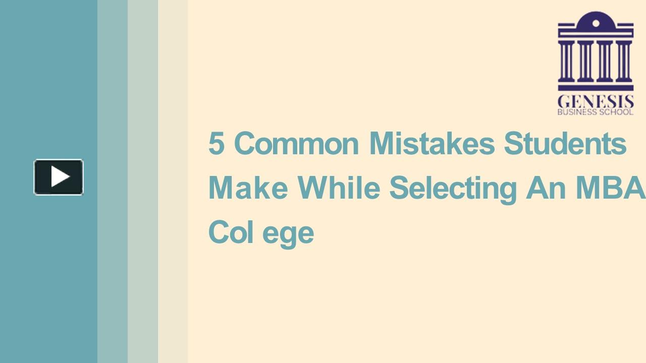 5 Common Mistakes Studentsmakewhile Selecting An Mba College