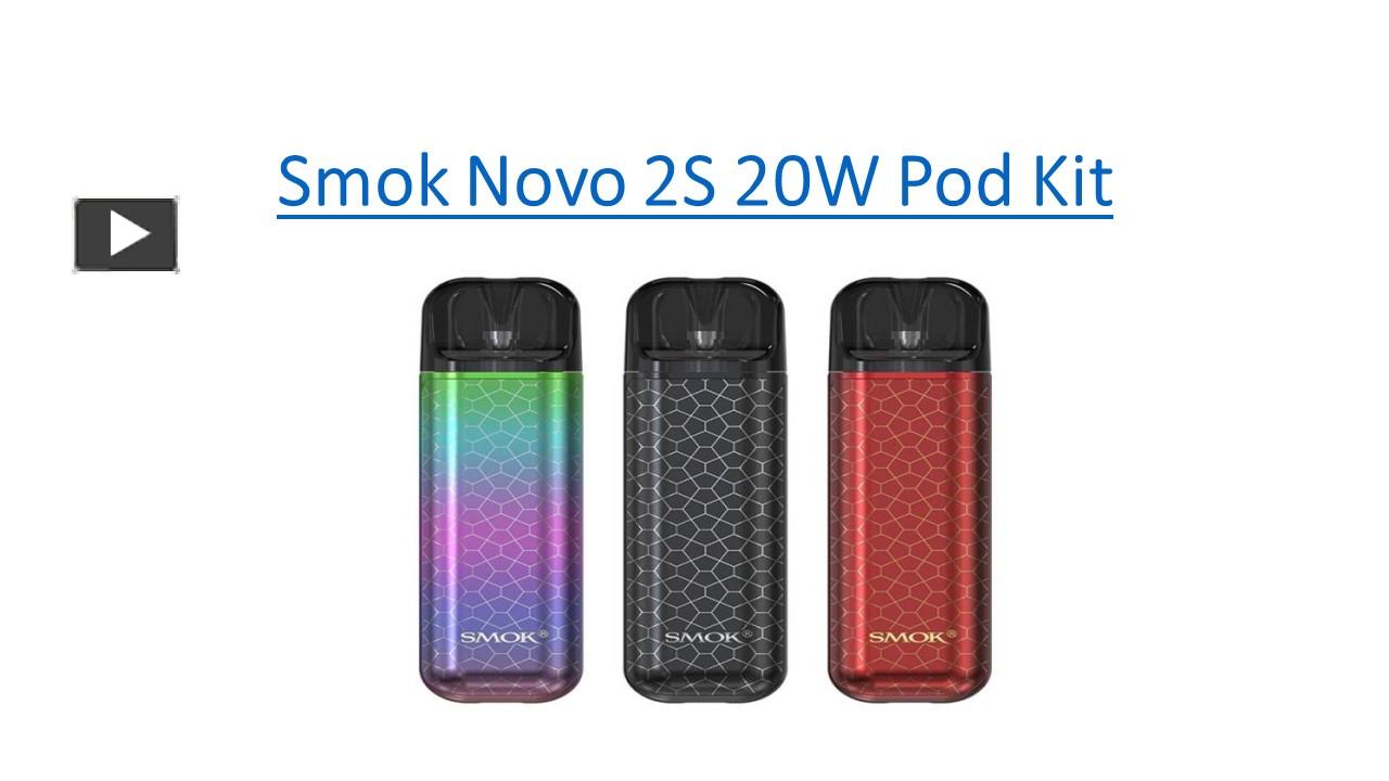 PPT – Smok Novo 2S 20W Pod Kit PowerPoint presentation | free to ...