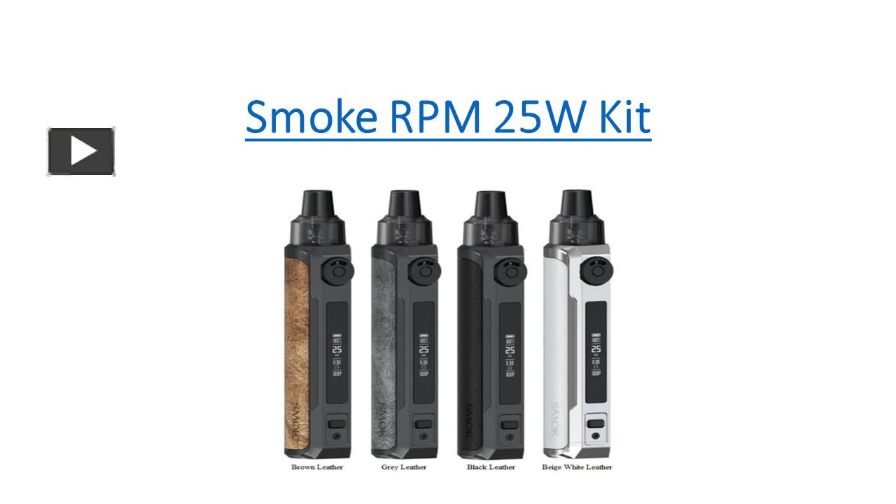 PPT – Smok RPM 25W Kit PowerPoint presentation | free to download - id ...