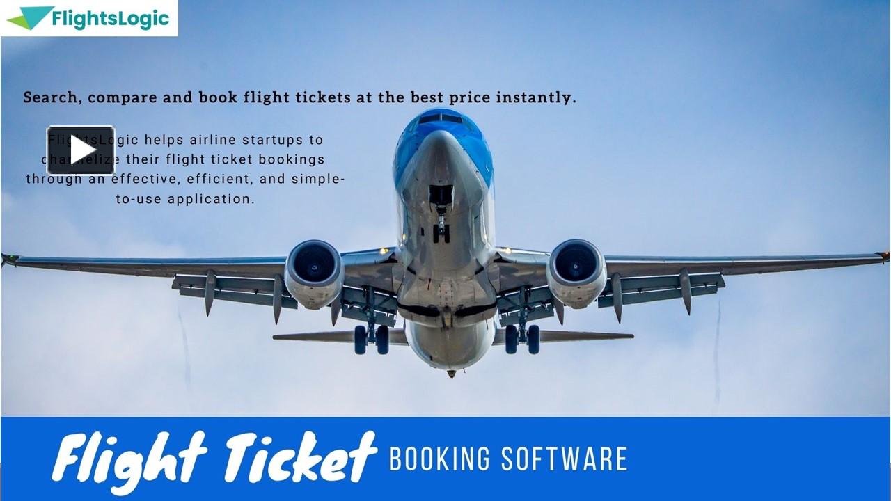 PPT – Flight Ticket Booking Software PowerPoint presentation | free to ...