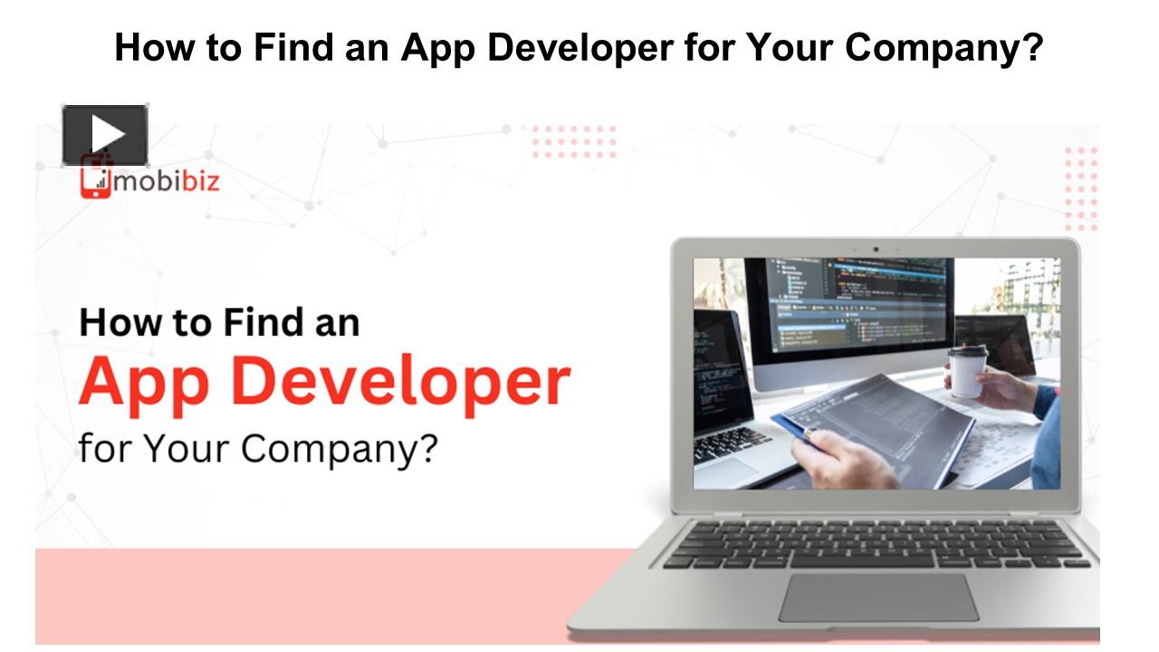 PPT – How to Find an App Developer for Your Company? PowerPoint ...