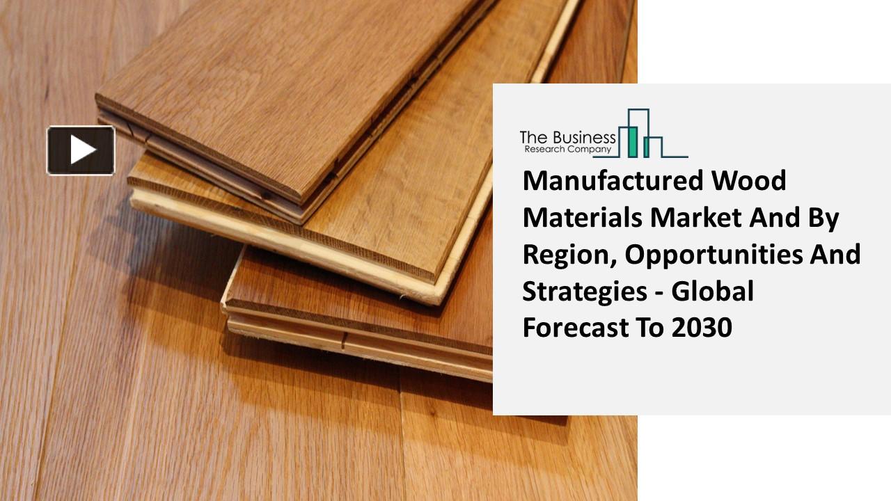 PPT – Manufactured Wood Materials Market Report Overview, Industry Top ...