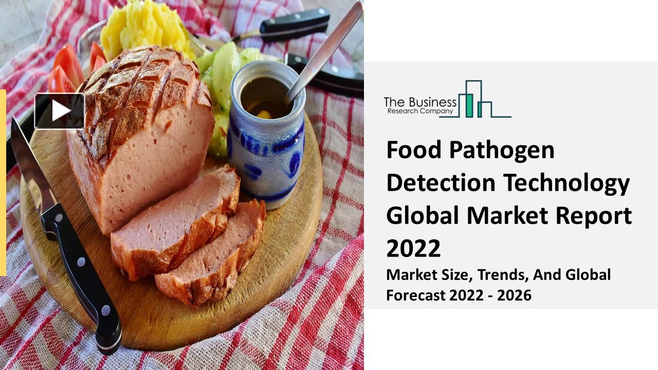 PPT – Food Pathogen Detection Technology Market Analysis, Key Drivers ...
