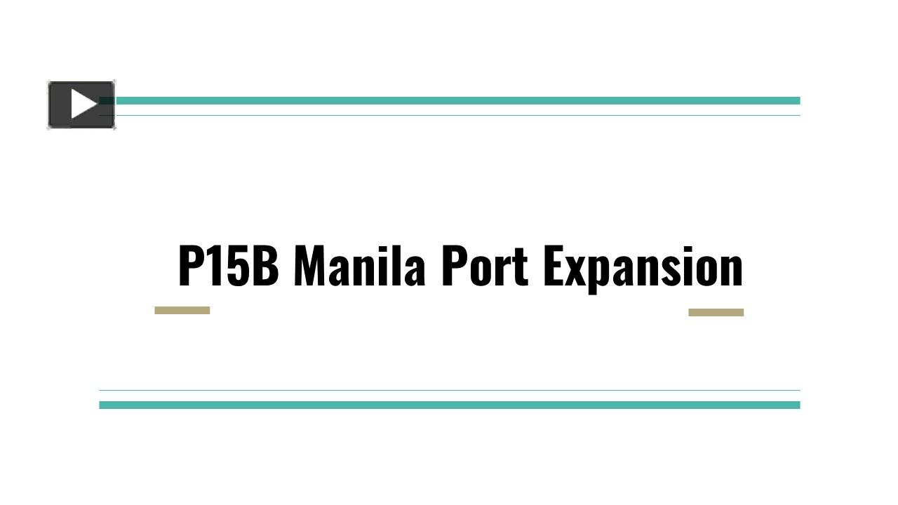 P15B Manila Port Expansion presentation | free to download