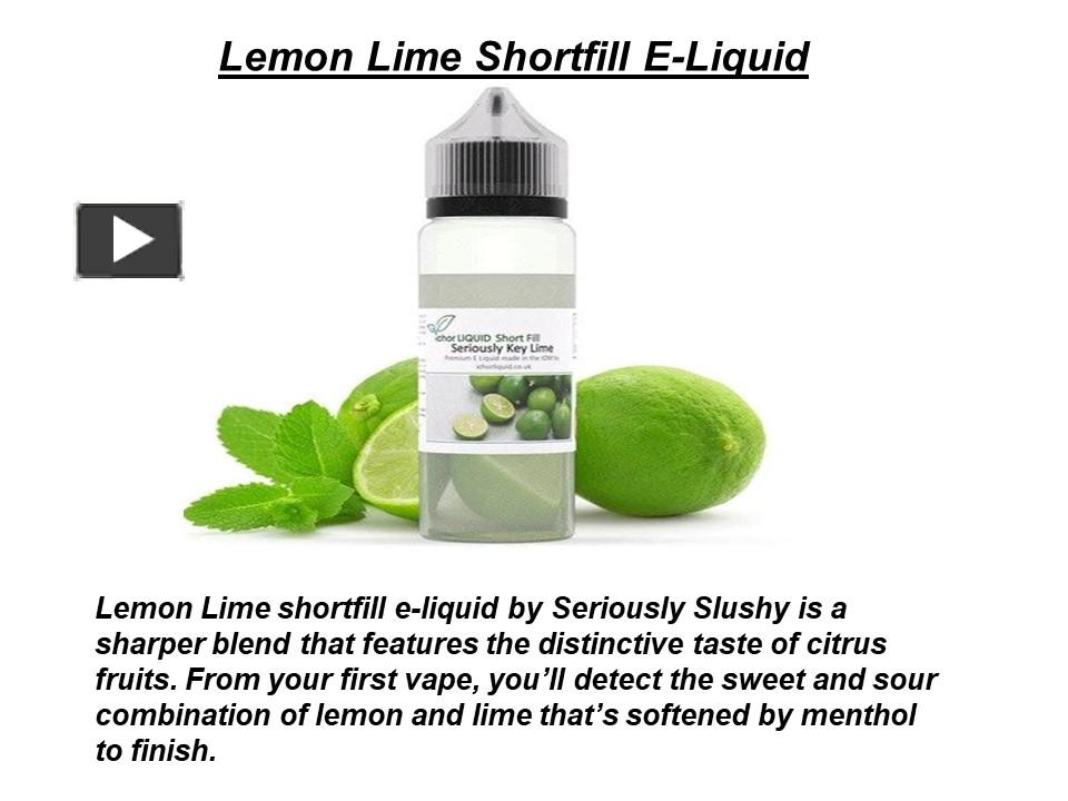 Seriously Key Lime - Short Fill E Liquid (1) presentation | free to ...