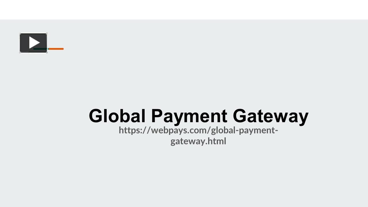 PPT – Global Payment Gateway - WebPays PowerPoint presentation | free ...