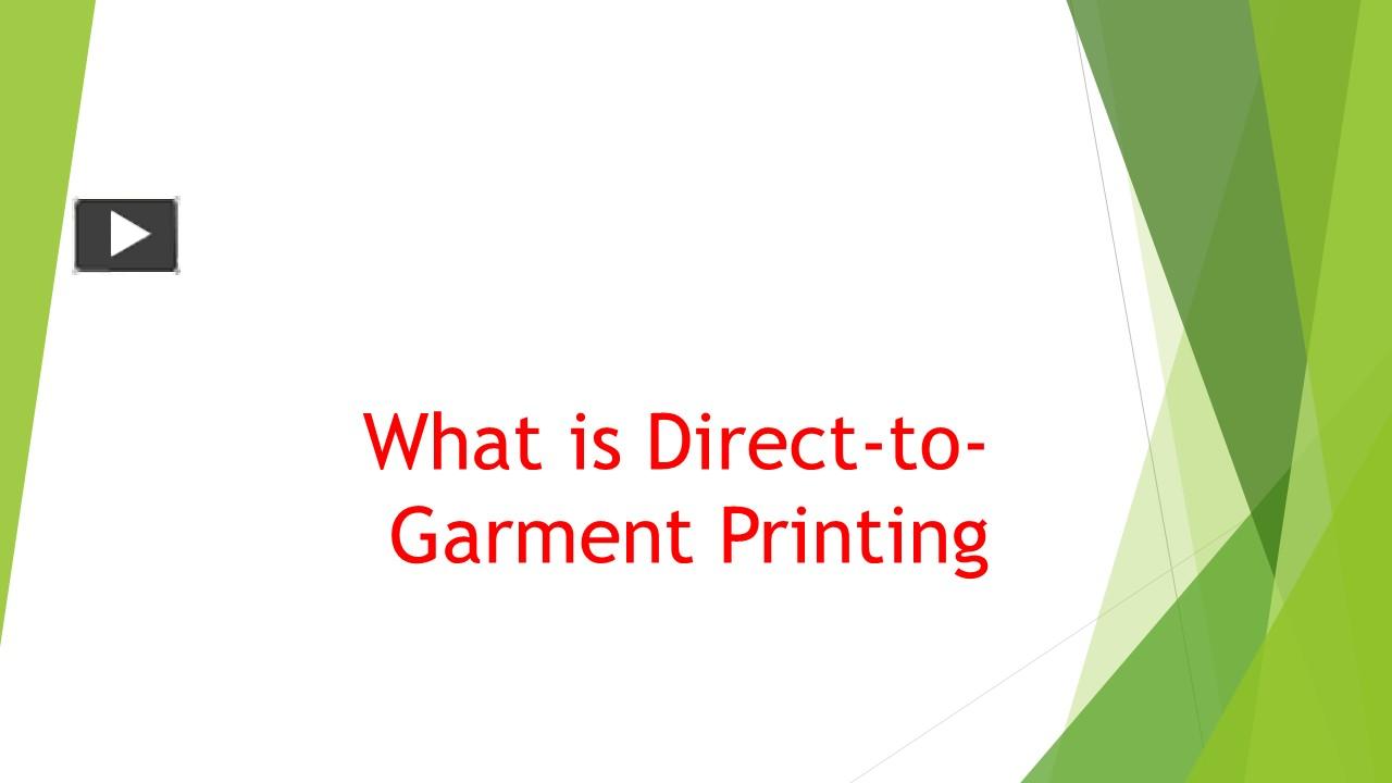 PPT – What is Direct-to-Garment Printing? PowerPoint presentation ...