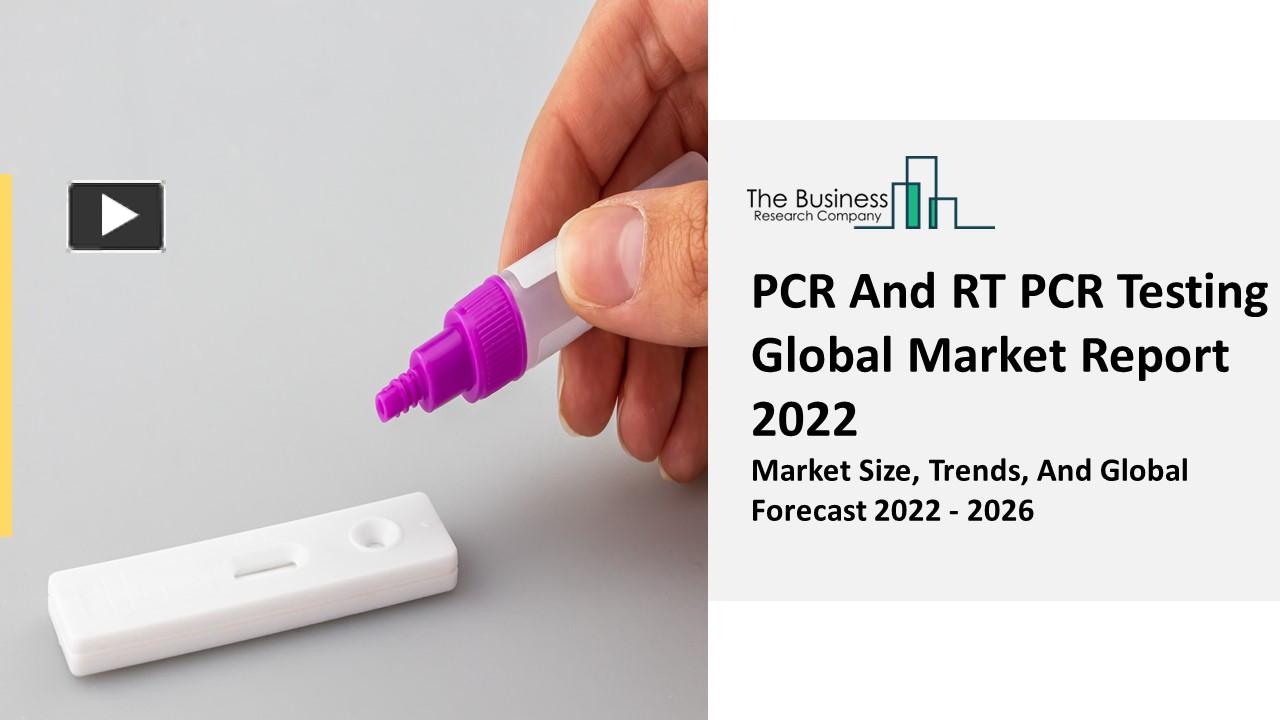 PPT – PCR And RT PCR Testing Market Industry Analysis, Size, Share ...
