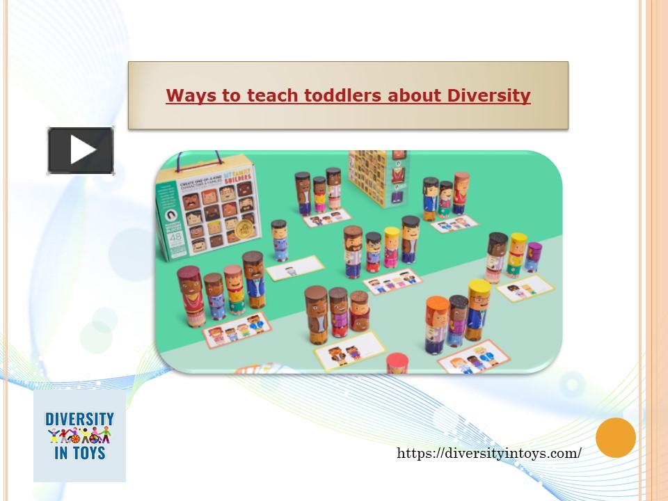 PPT – Ways to teach toddlers about Diversity PowerPoint presentation ...