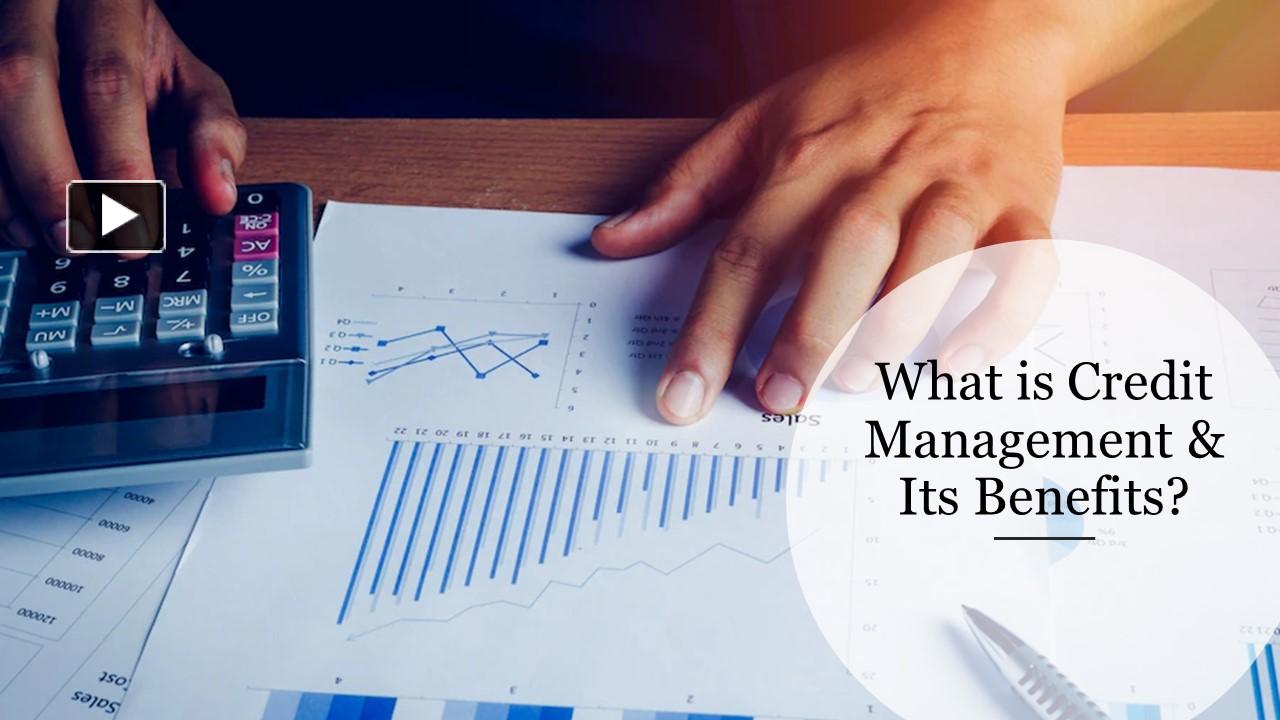 What is Credit Management & Its Benefits? presentation | free to download