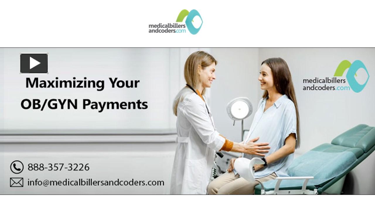 PPT – Maximizing Your OB/GYN Payments PowerPoint presentation | free to ...