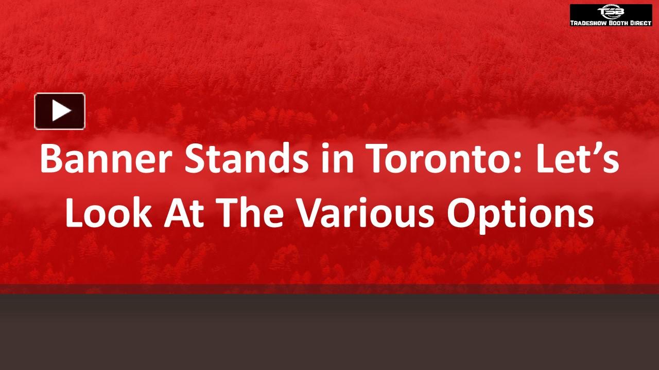 Discover the Benefits of Portable Banners in Toronto presentation ...