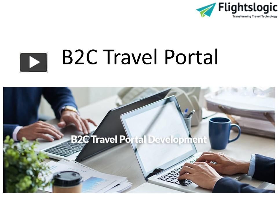 PPT – B2C Travel Portal PowerPoint presentation | free to download - id ...