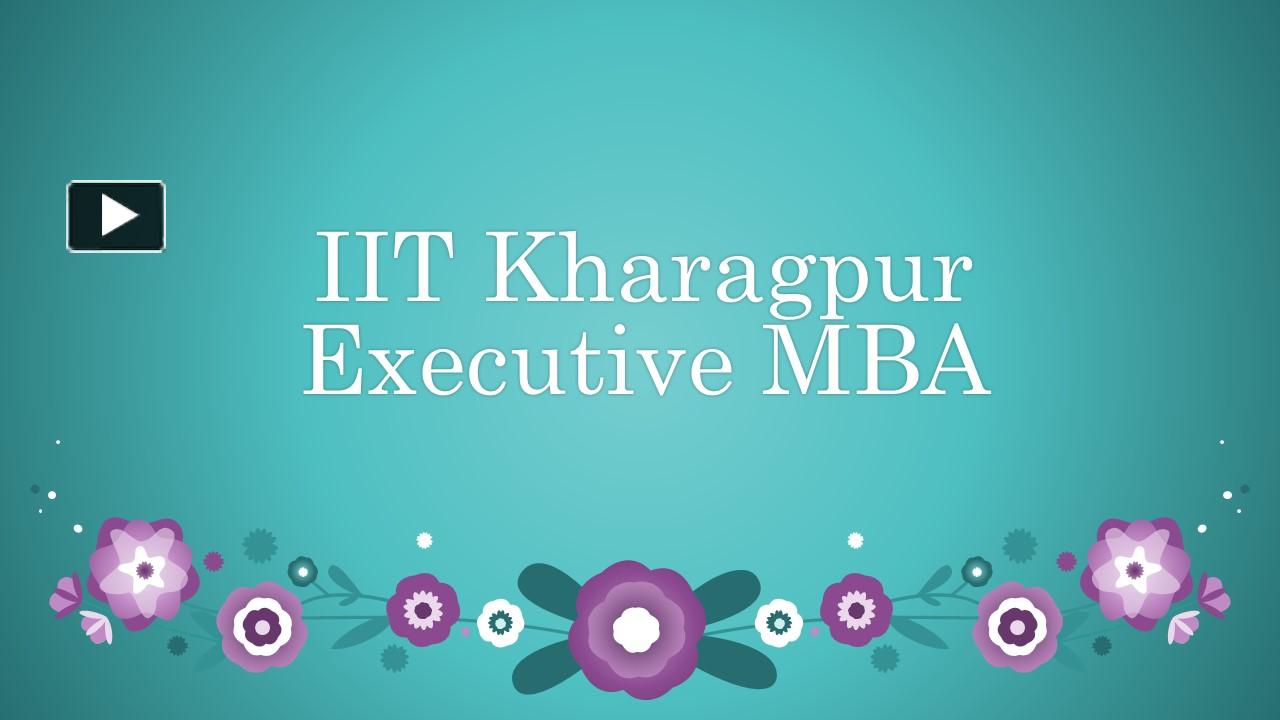 IIT Kharagpur Executive MBA presentation | free to download