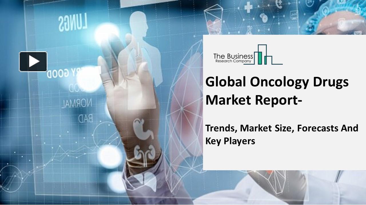 PPT – Oncology Drugs Global Market - Market Report 2022-2031 PowerPoint ...