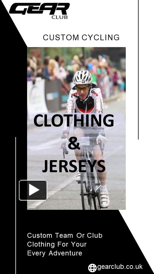 Guide To Choose the Best Custom Cycling Clothing presentation | free to ...