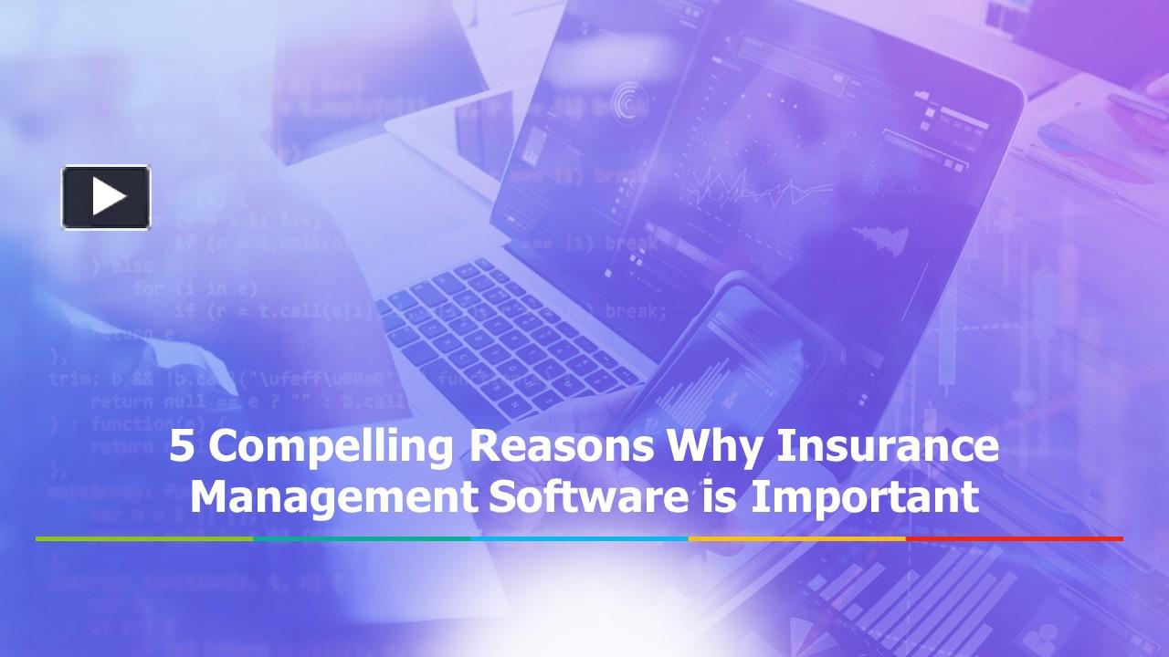 5 Compelling Reasons Why Insurance Management Software is Important ...